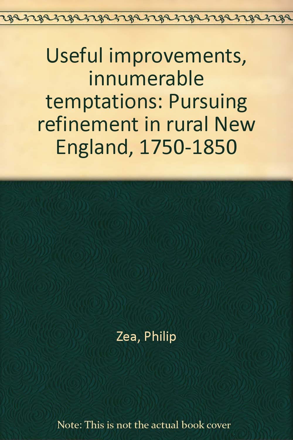 Useful improvements, innumerable temptations: Pursuing refinement in ...