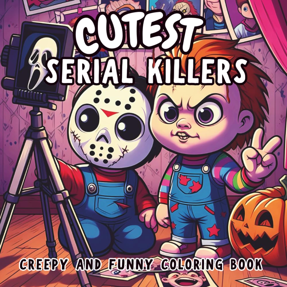 Cutest Serial Killers: Creepy and Funny Coloring Book Featuring Bold ...