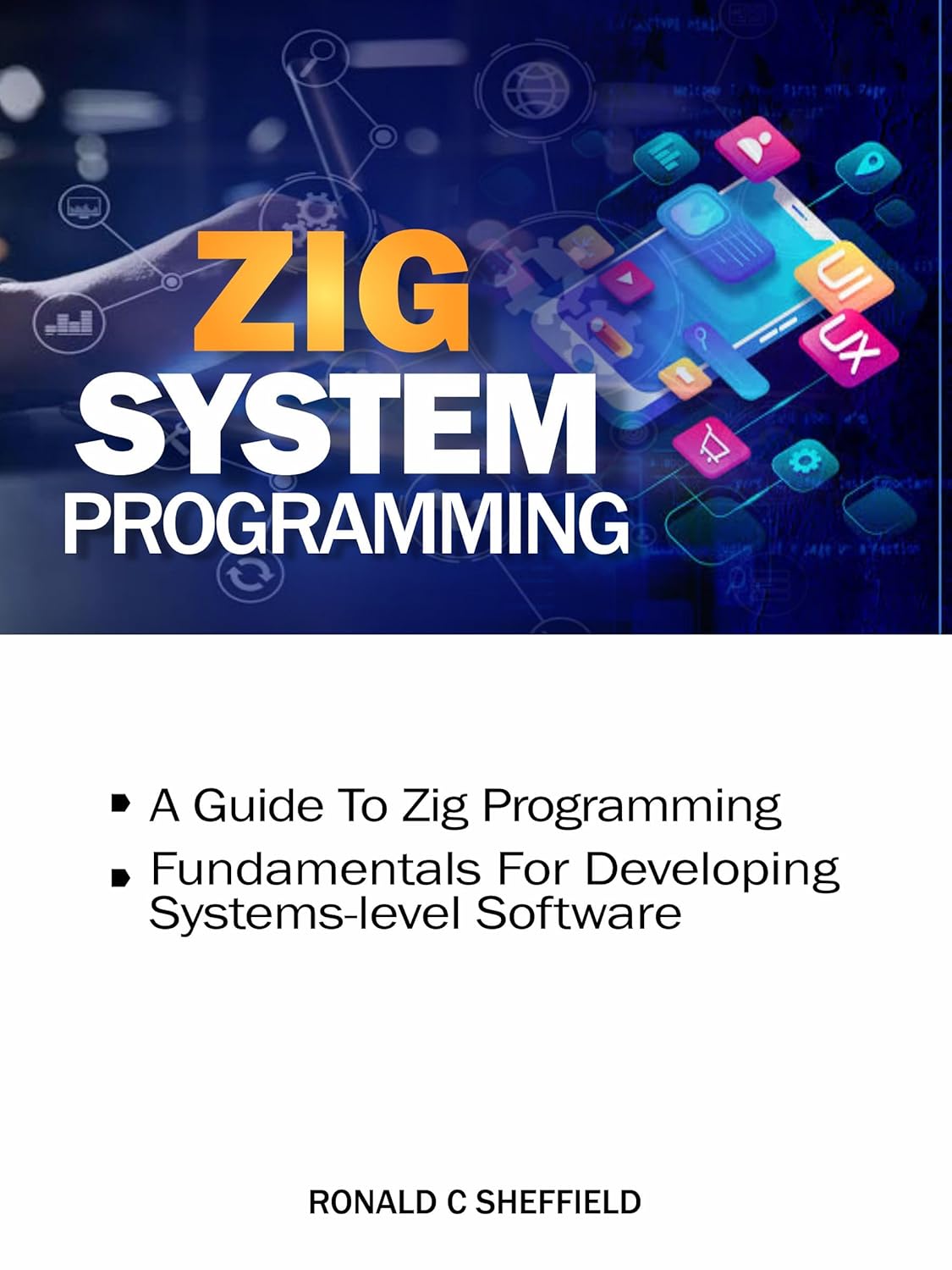 Amazon.com: Zig System Programming: A Guide to Zig programming Fundamentals for developing ...