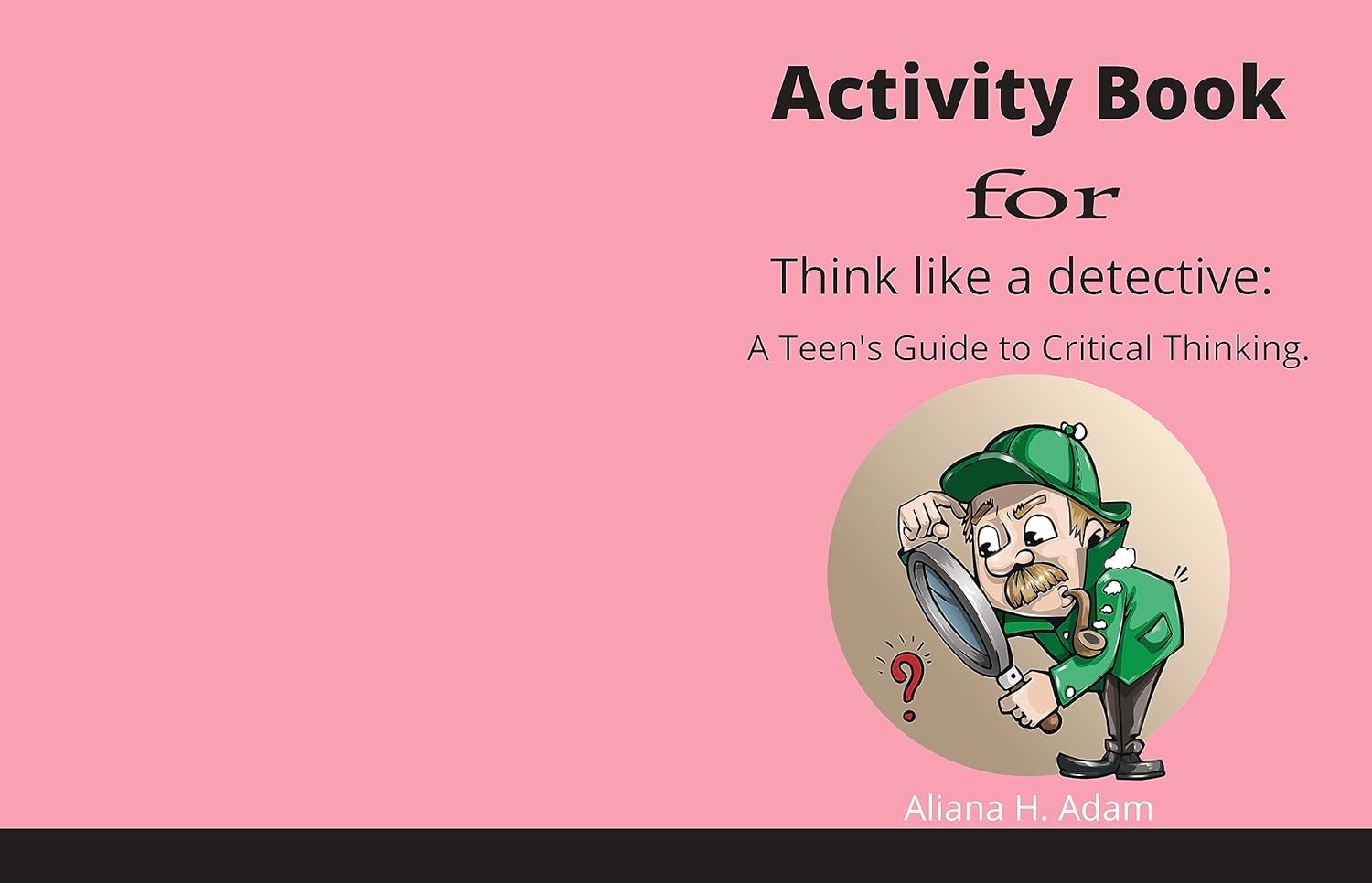 Amazon.com: Activity book for Think Like a Detective: A Teen's Guide to ...