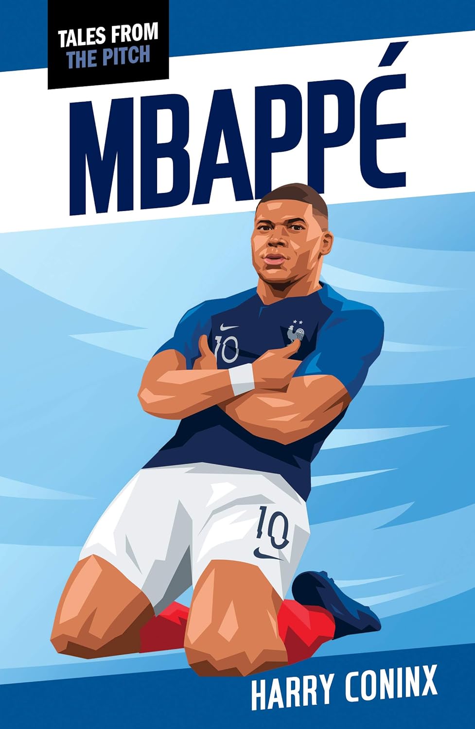 Mbappe (Tales from the Pitch): Amazon.co.uk: Coninx, Harry ...