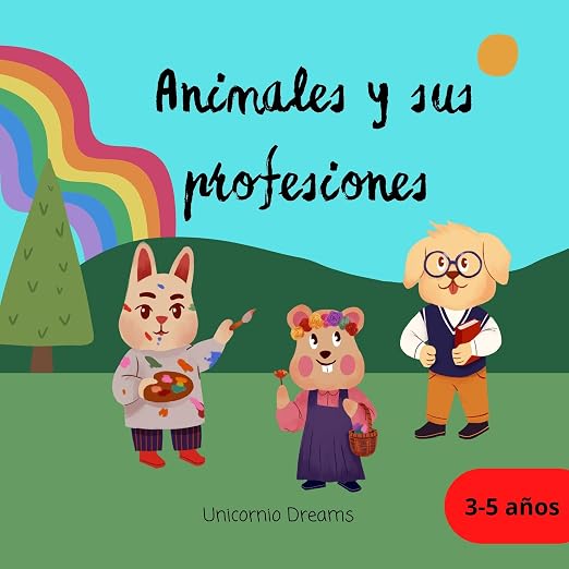 Animales y sus profesiones: libro de cuentos infantiles 3 años (Spanish ...