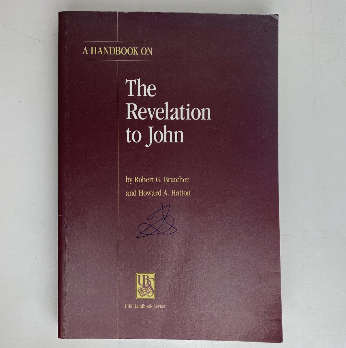 A Handbook on the Revelation to John (UBS Handbooks Helps for ...