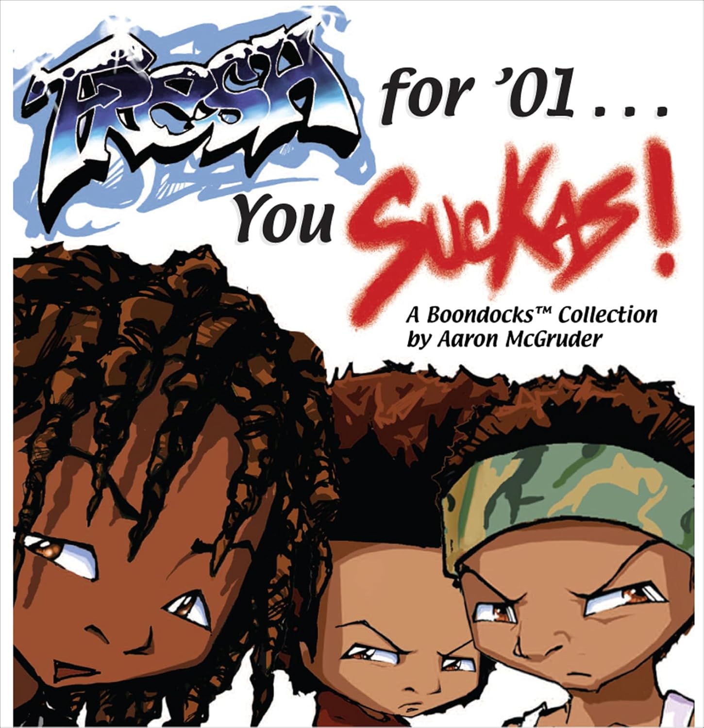 Amazon.com: Fresh for '01 . . . You Suckas: The Boondocks eBook ...