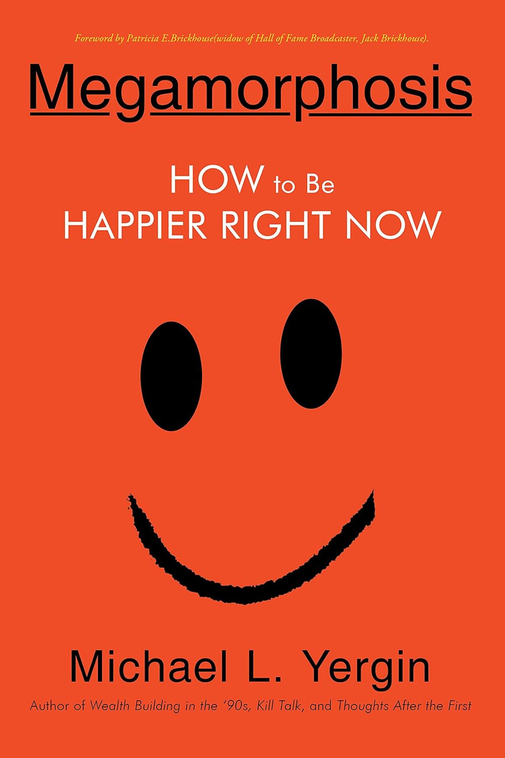 Megamorphosis: How to Be Happier Right Now - Kindle edition by Yergin ...