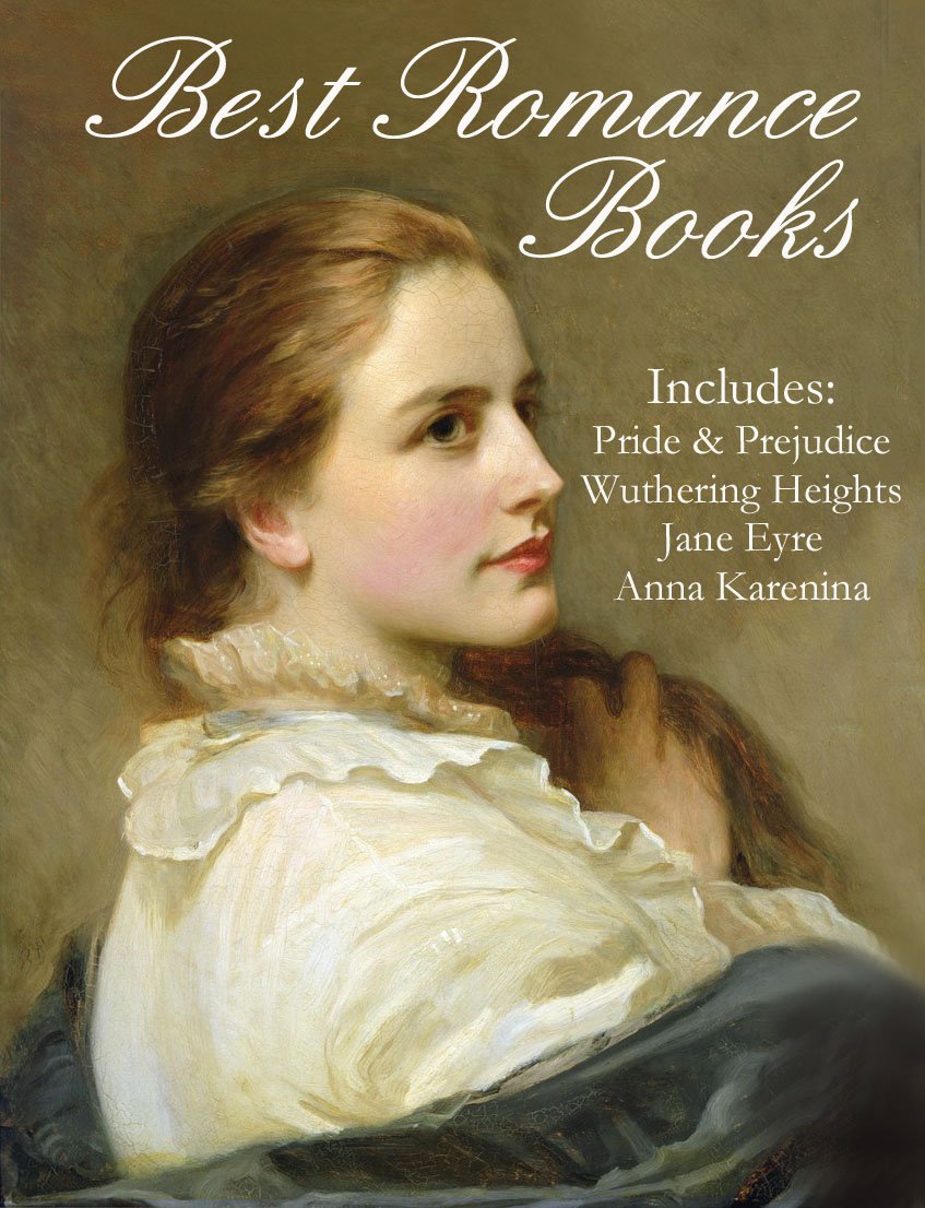 BEST ROMANCE BOOKS (illustrated) (4 Classic Romance Novels) - Kindle ...