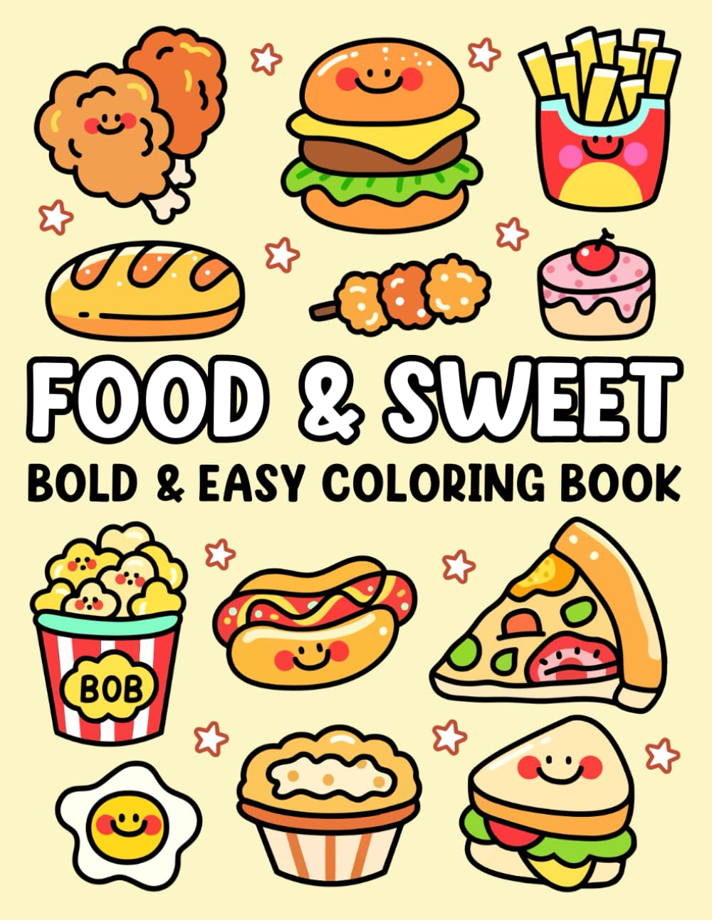 Food and Sweet: Bold and Easy Coloring Book for Adults and Kids with a ...
