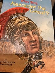 Who Was Alexander the Great?: Waterfield, Kathryn, Waterfield, Robin ...