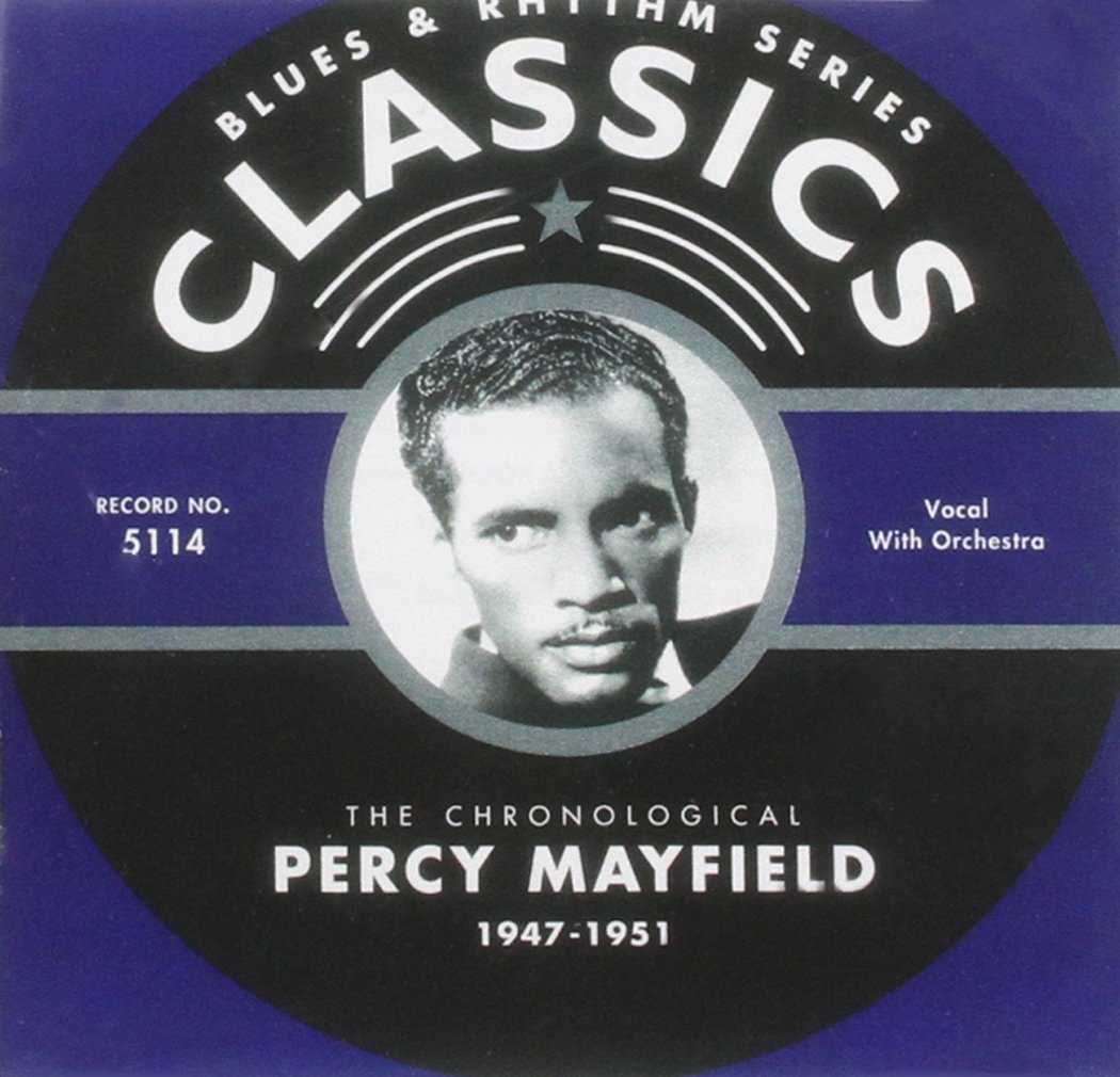The Chronological Percy Mayfield, 1947-1951: Eddie Beal, Red Callender ...