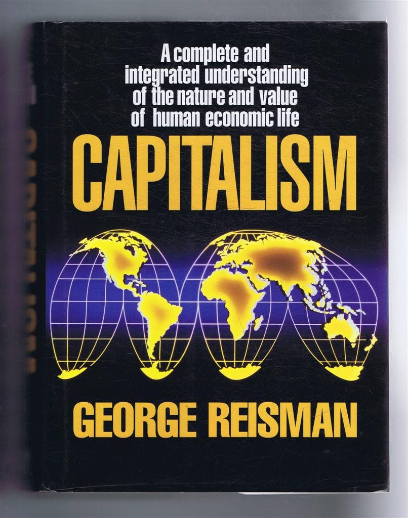 Amazon.com: Capitalism: A Treatise on Economics: 9780915463732: Reisman ...