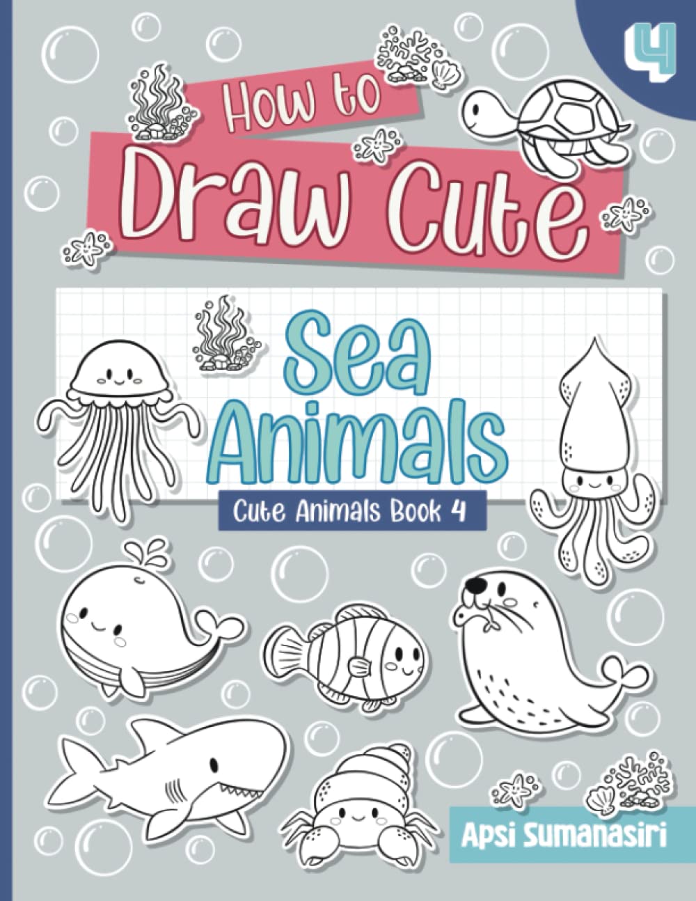 How To Draw Cute Animals | Book 04: Sea Animals | Drawing Book For Kids ...