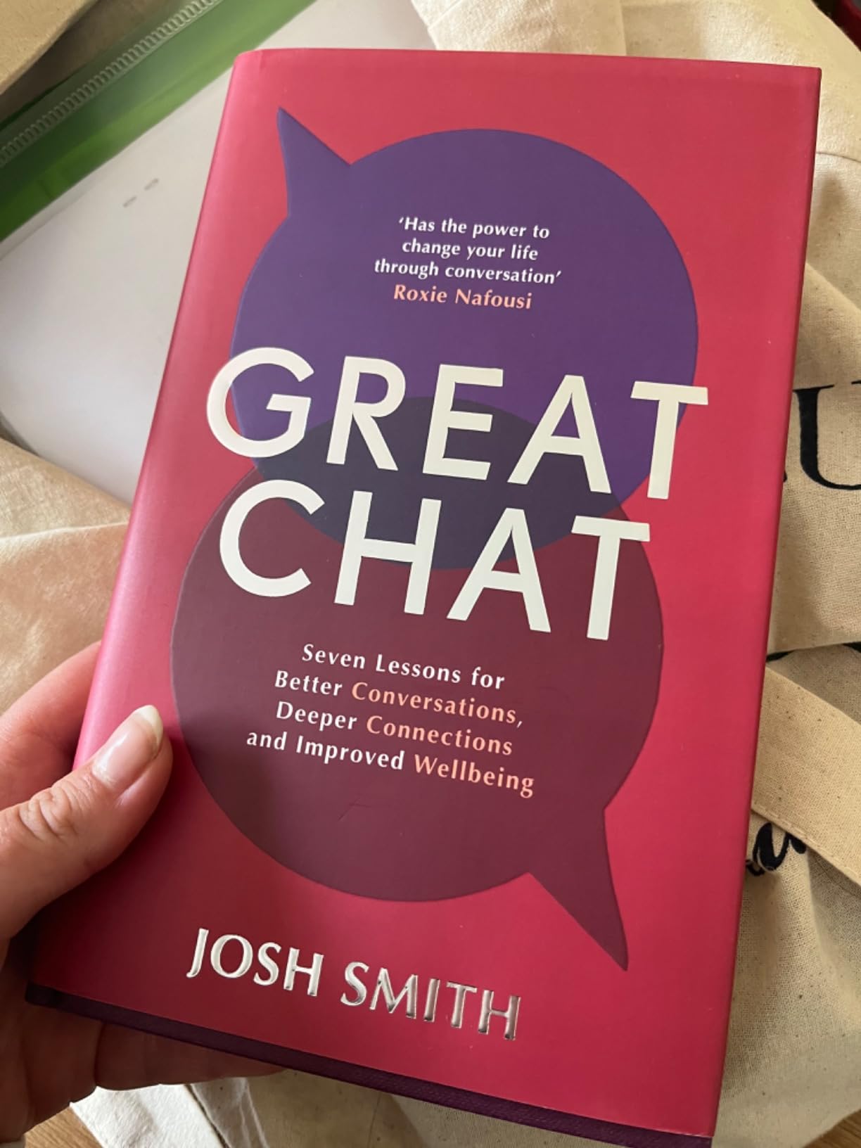 Great Chat: Seven Lessons for Better Conversations, Deeper Connections ...