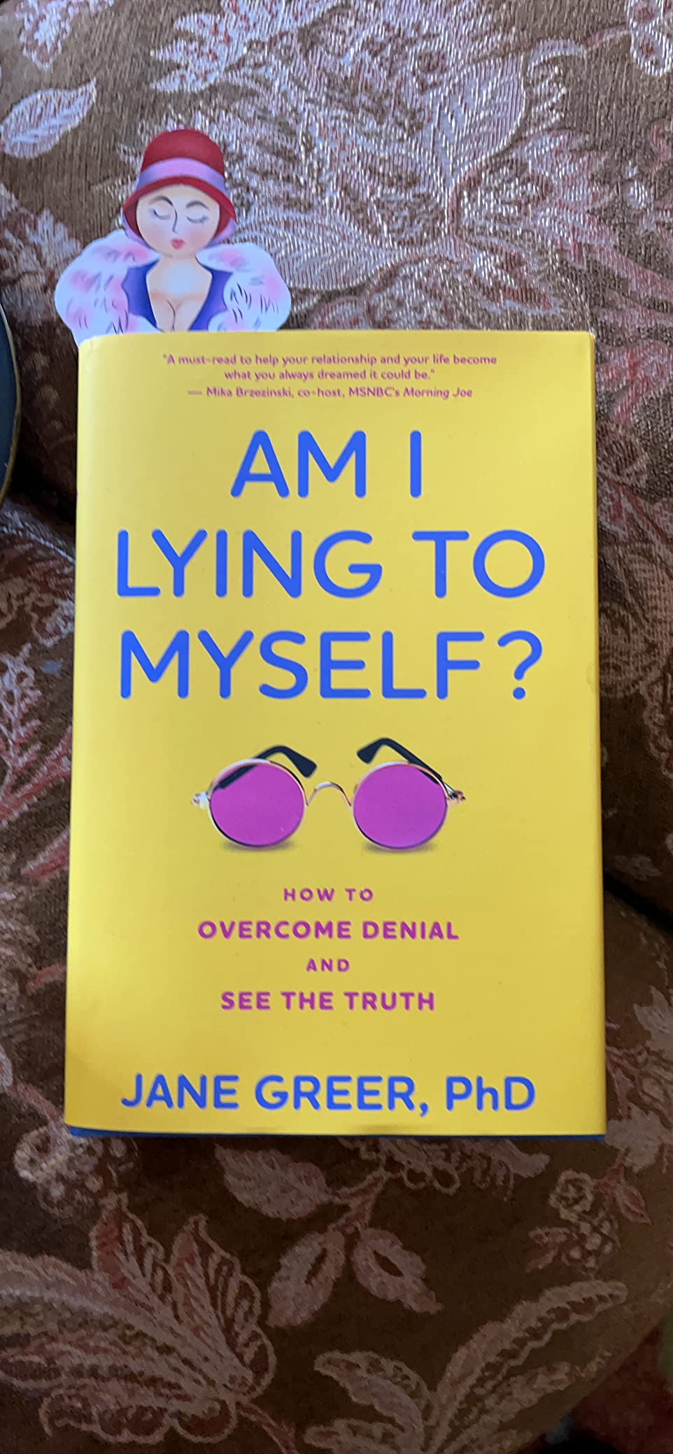 Am I Lying to Myself?: How To Overcome Denial and See the Truth: Greer ...