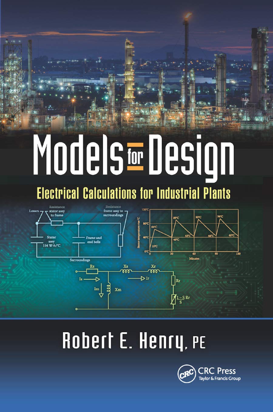 Models for Design: Electrical Calculations for Industrial Plants: Henry ...