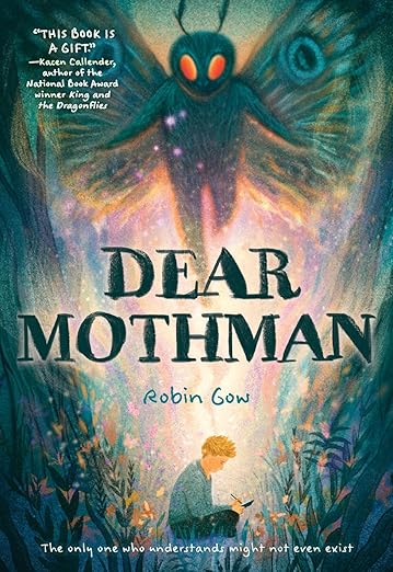 Amazon.com: Dear Mothman: A Novel in Verse: 9781419764417: Gow, Robin ...