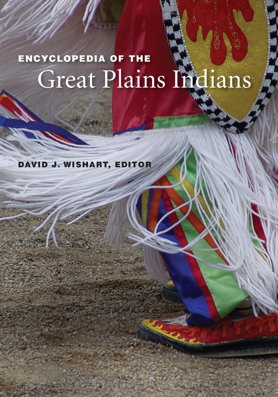 Encyclopedia of the Great Plains Indians: Wishart, David J ...