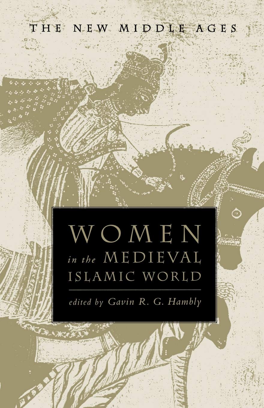 Amazon.com: Women in the Medieval Islamic World (The New Middle Ages ...