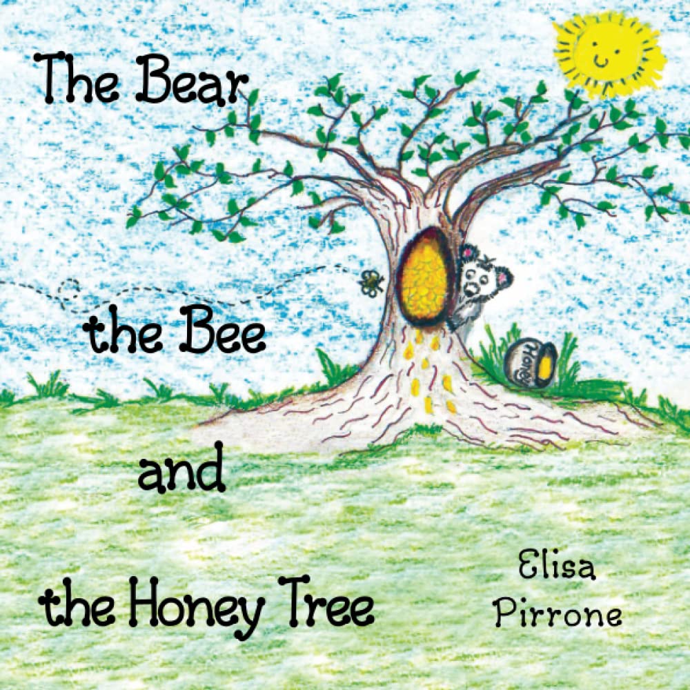 The Bear the Bee and the Honey Tree: Pirrone, Elisa: 9798364150905 ...