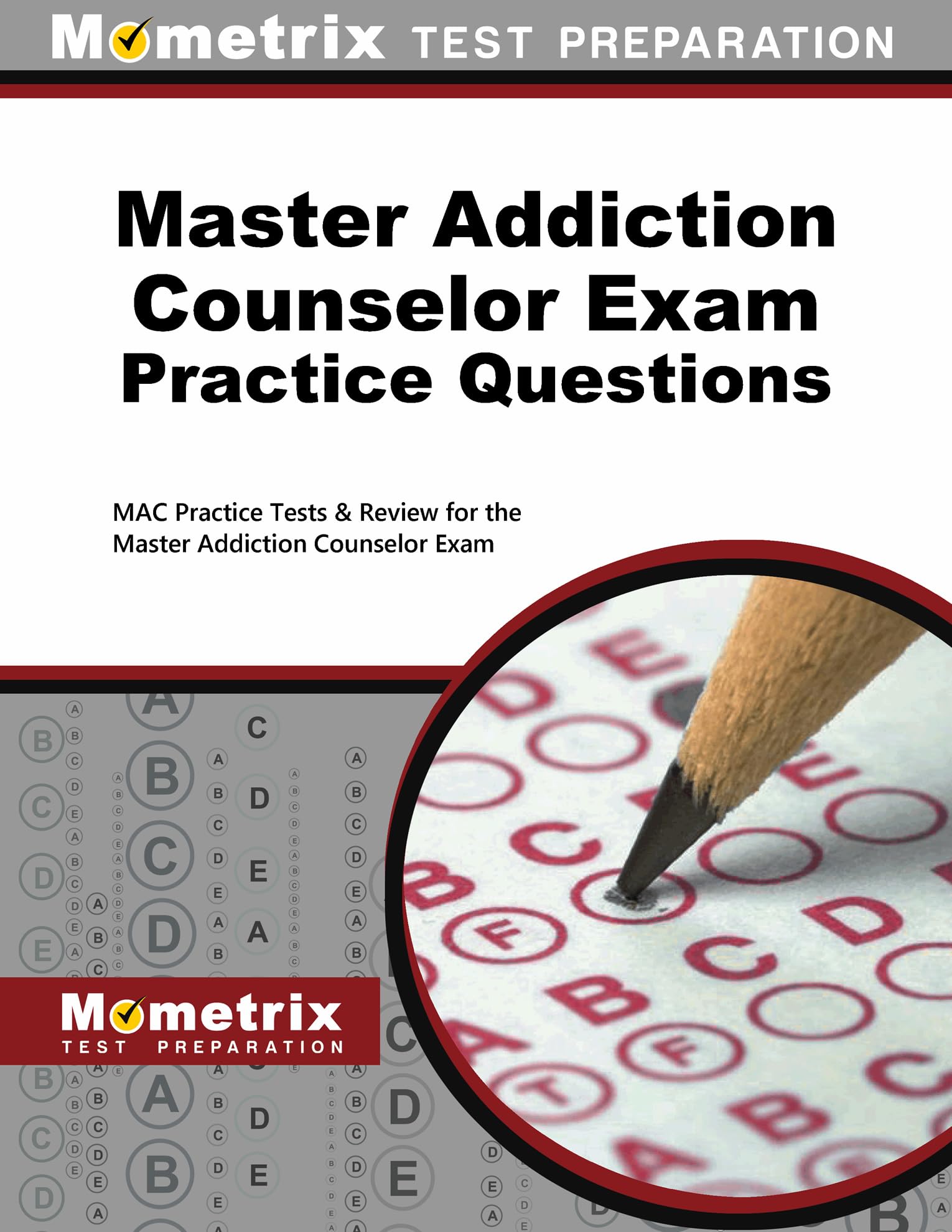 Master Addiction Counselor Exam Practice Questions: MAC Practice Tests ...