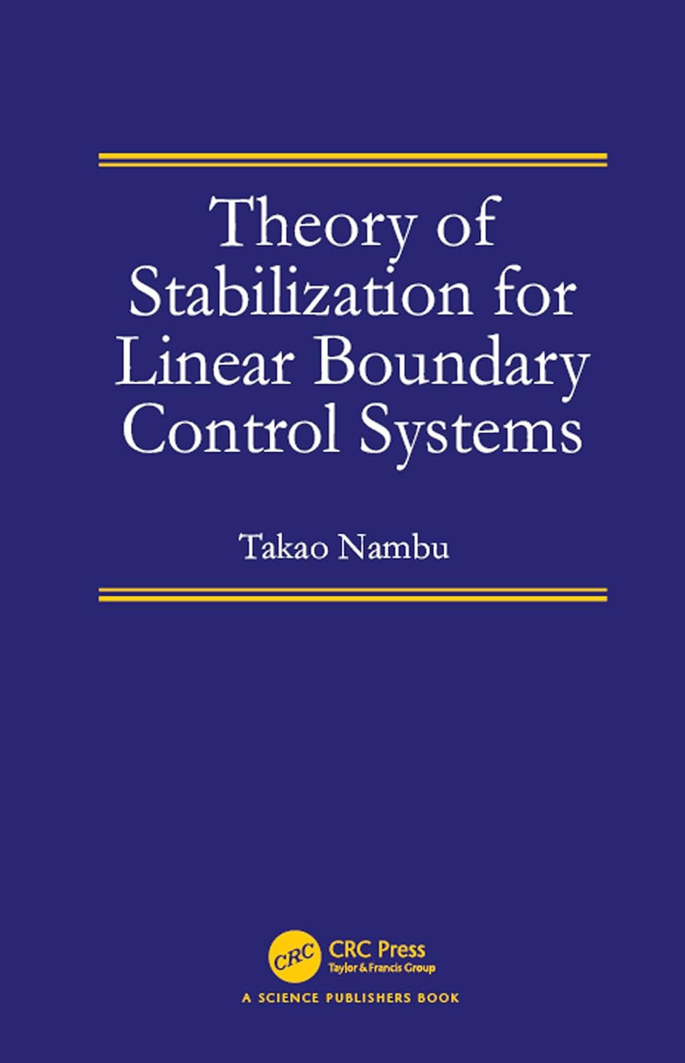 Theory of Stabilization for Linear Boundary Control Systems: Nambu ...