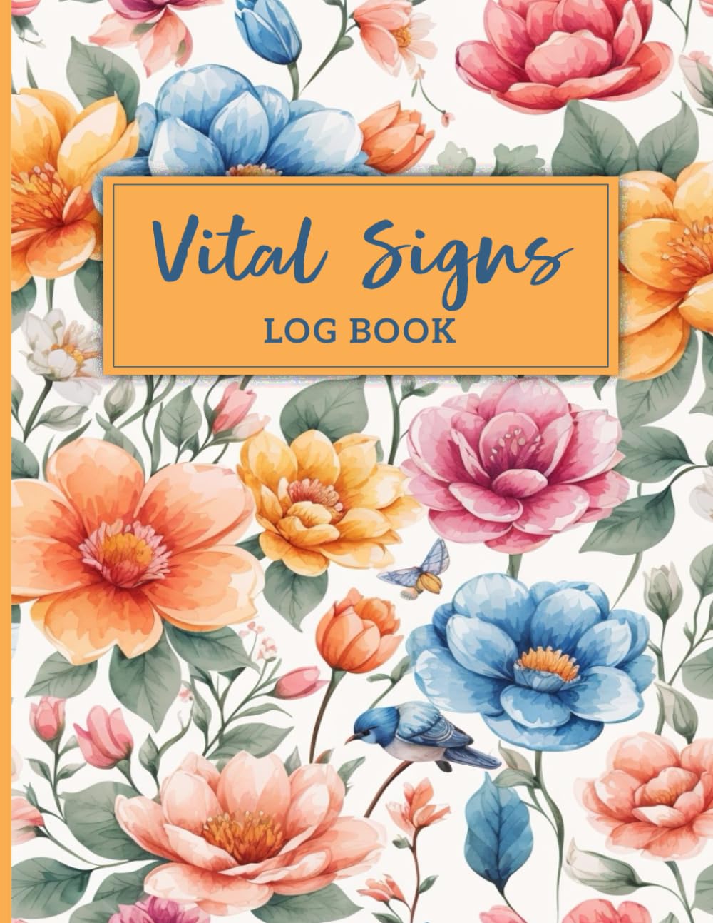 Vital Signs Log Book: Journal for Health Monitoring and Medical Records ...