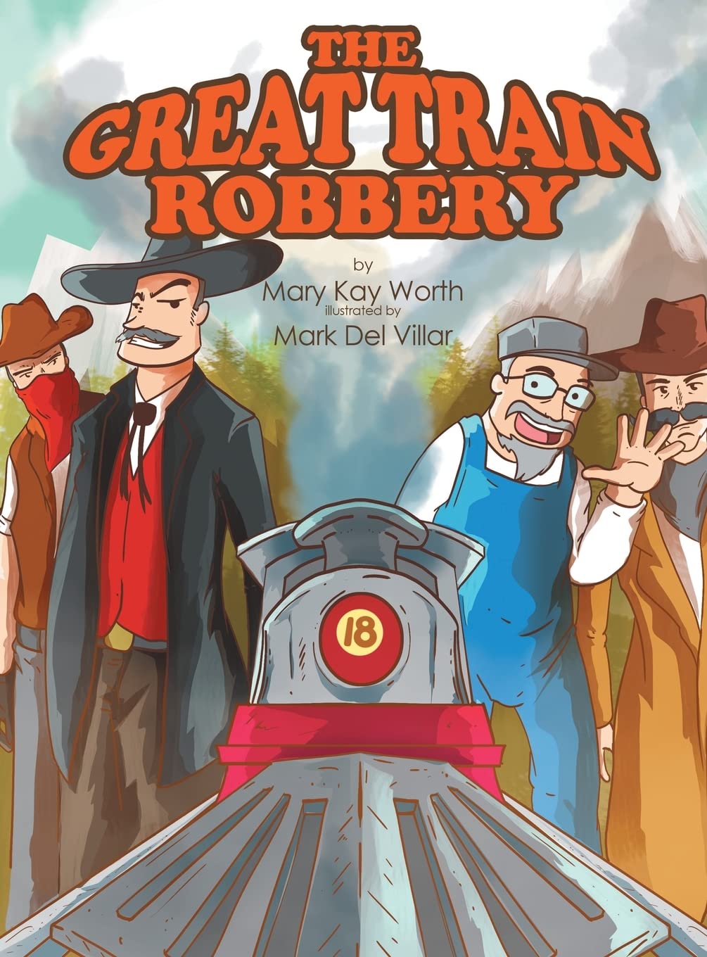 The Great Train Robbery: Worth, Mary Kay, del Villar, Mark ...