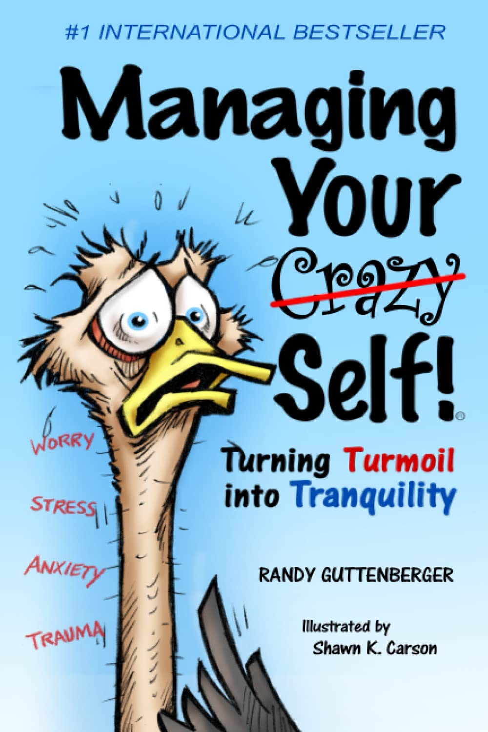 Amazon.com: Managing Your Crazy Self!: Turning your Turbulence into ...