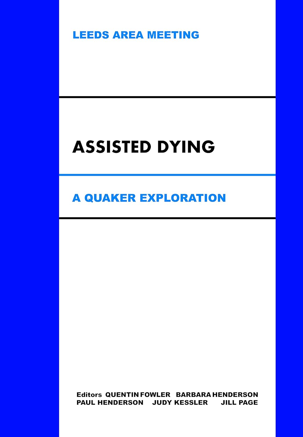 Assisted Dying: A Quaker Exploration: 1: Amazon.co.uk: Fowler, Quentin ...