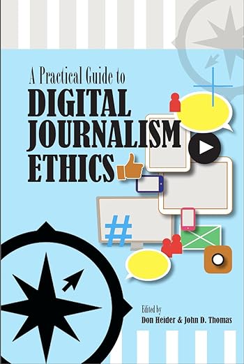 Amazon.com: A Practical Guide to Digital Journalism Ethics eBook ...