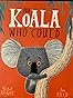 The Koala Who Could: Bright, Rachel, Field, Jim: 9781338139082: Amazon ...