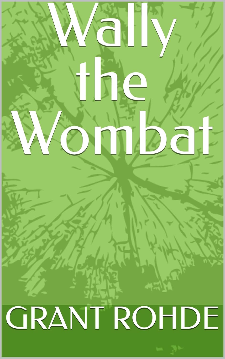 Wally the Wombat - Kindle edition by ROHDE, GRANT. Children Kindle eBooks @ Amazon.com.