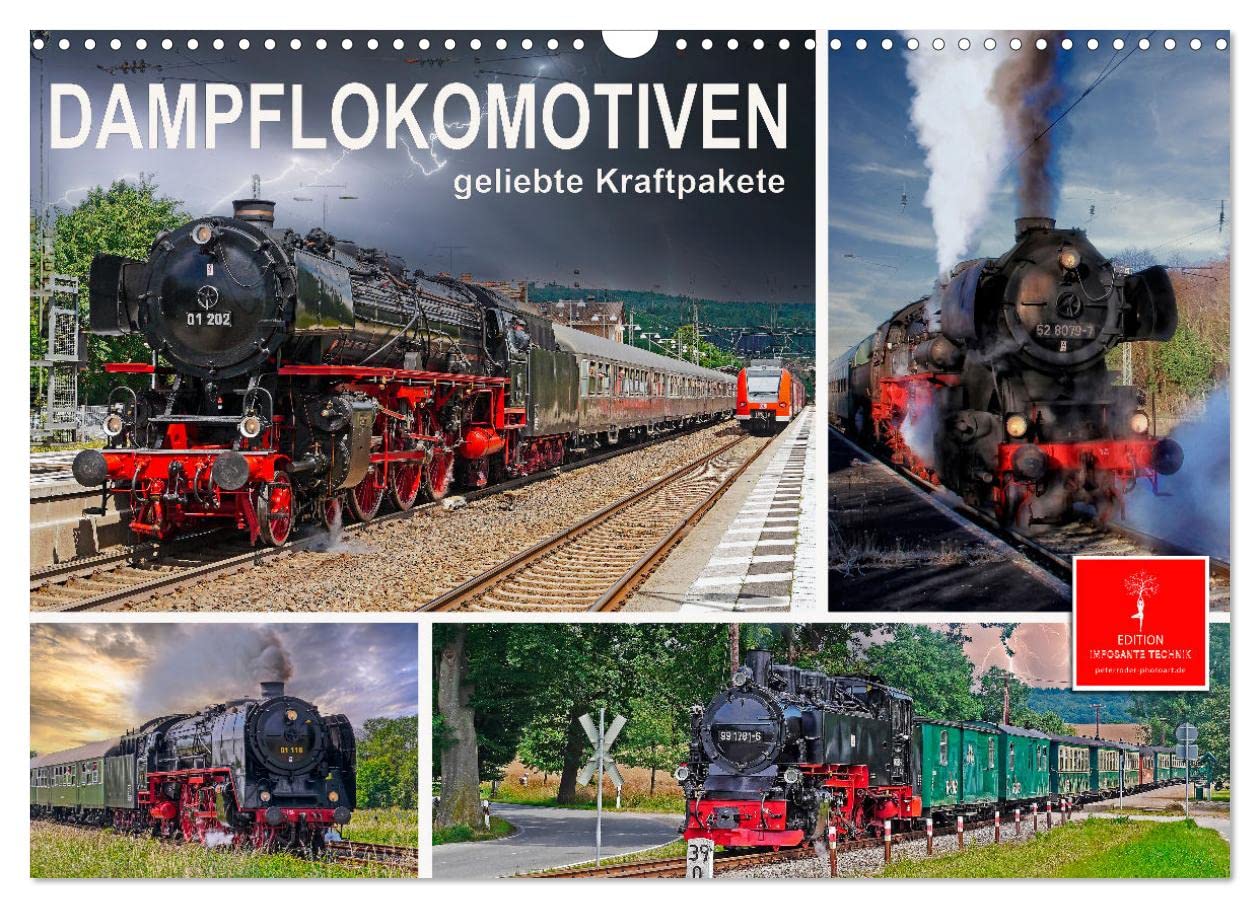 Dampflokomotiven - geliebte Kraftpakete (Wandkalender 2025 DIN A3 quer ...