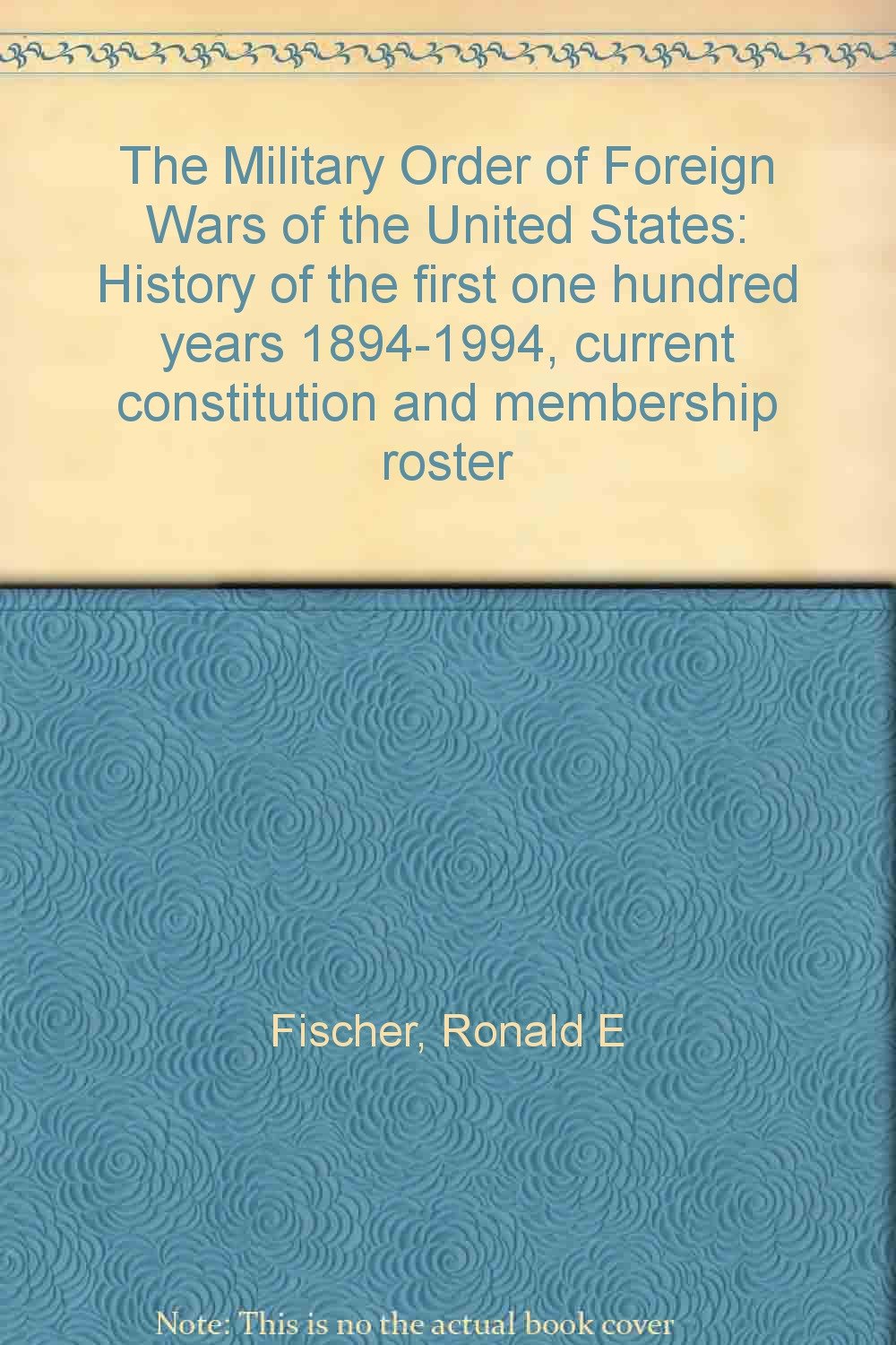 The Military Order of Foreign Wars of the United States: History of the ...