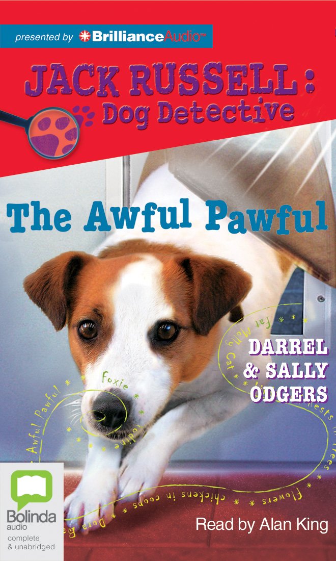 Amazon.com: The Awful Pawful (Jack Russell : Dog Detective Series): 9781743195185: Odgers ...