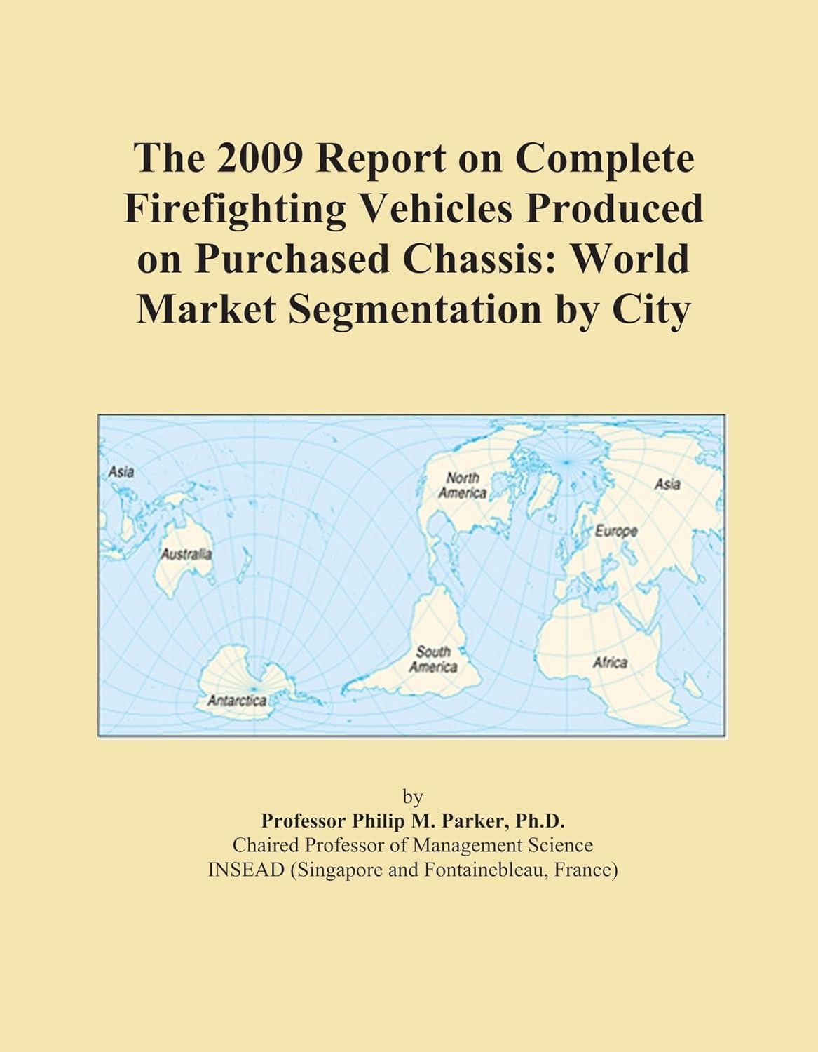 The 2009 Report on Complete Firefighting Vehicles Produced on Purchased ...