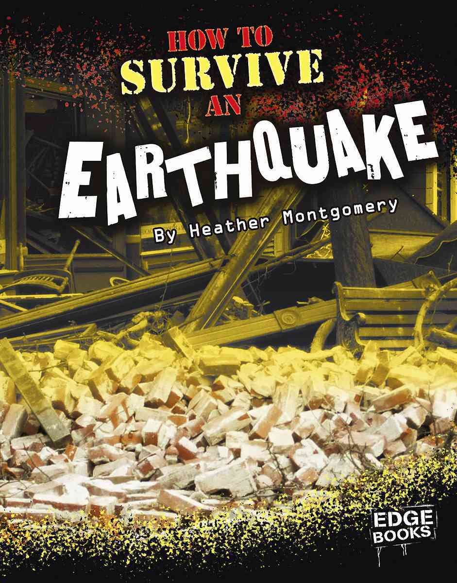How to Survive an Earthquake (Edge Books Prepare to Survive ...