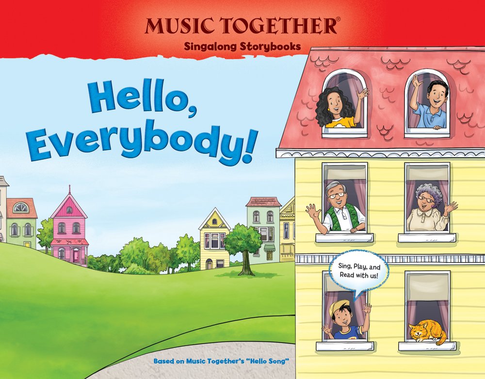 Hello, Everybody! (Hello Song) (Music Together Singalong Storybooks ...