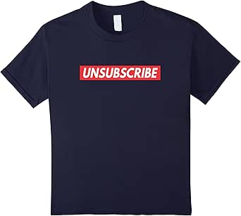 Amazon.com: Unsubscribe T Shirt : Clothing, Shoes & Jewelry