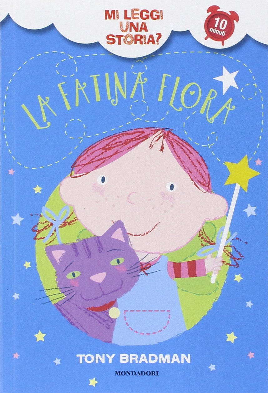 Amazon.com: La fatina flora: 9788804640868: T Bradman: Books