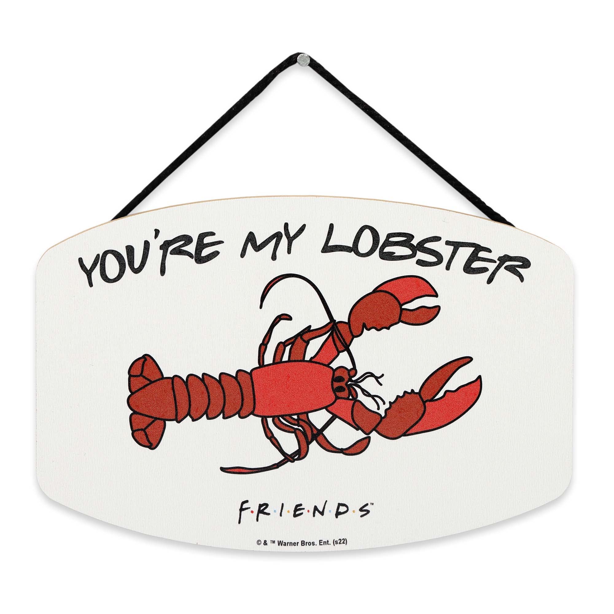 You Are My Lobster Friends Quote