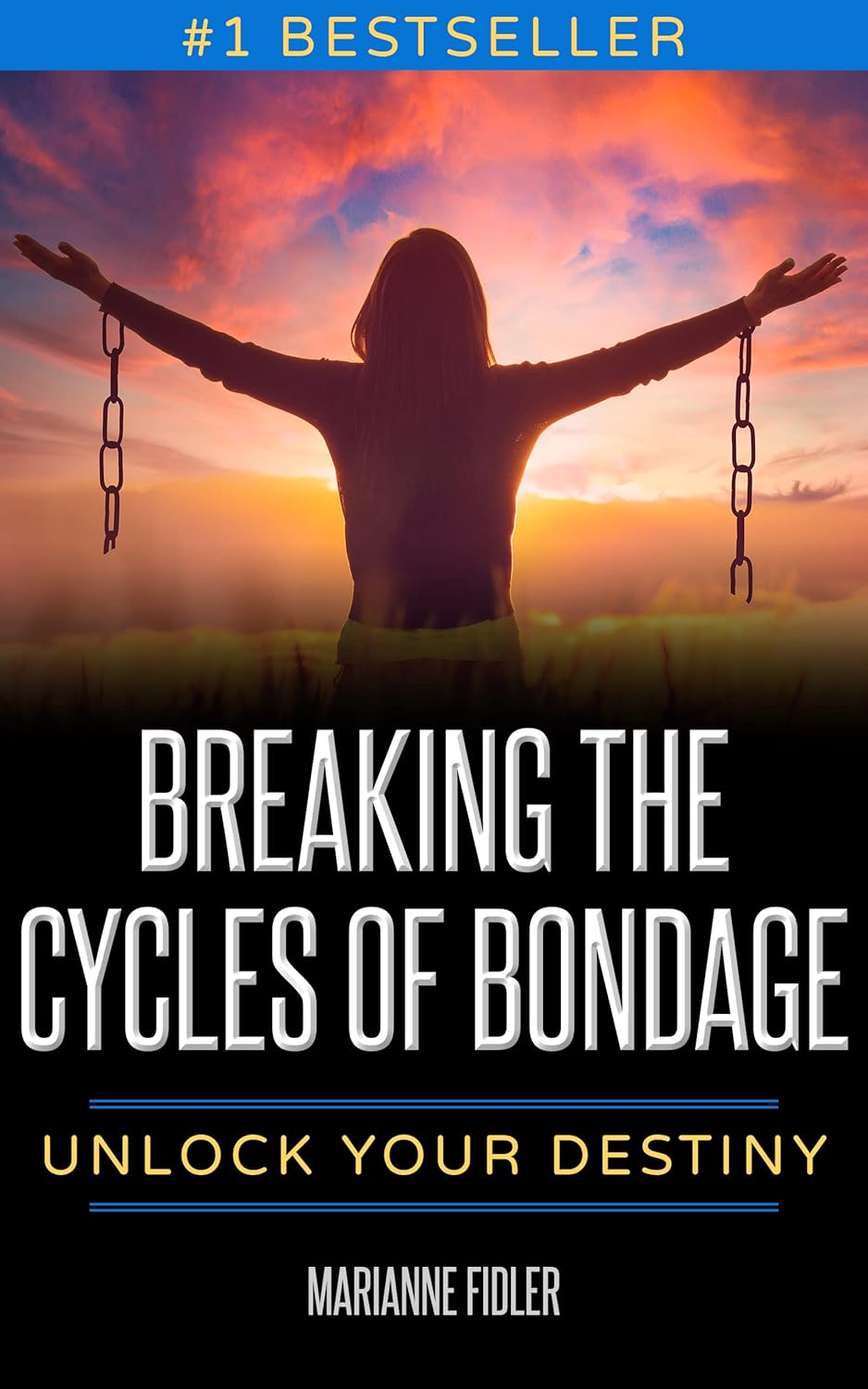 Breaking the Cycles of Bondage: Unlock Your Destiny - Kindle edition by ...