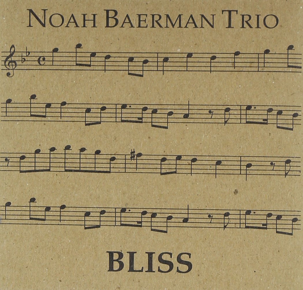 Noah Baerman Trio - Bliss - Amazon.com Music