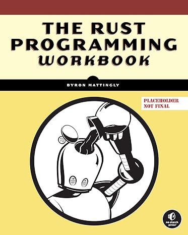 The Rust Programming Language Workbook: MATTINGLY, BYRON: 9781718504189: Amazon.com: Books