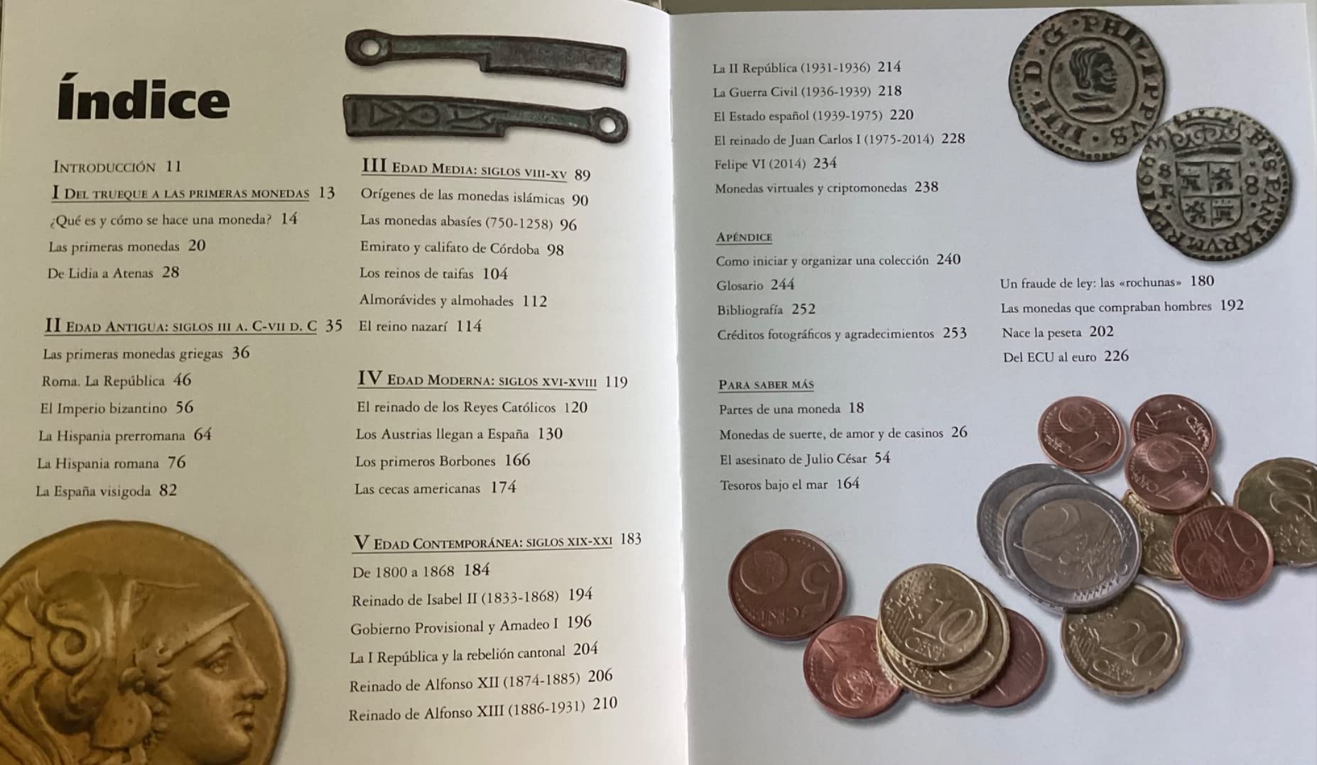 Historia de las monedas. Desde la Prehistoria a la actualidad (Atlas ...
