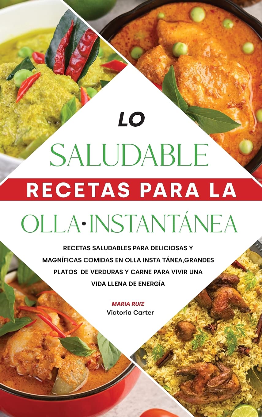Lo Saludable Recetas Para La Olla Instantanea Recetas Saludables Para ...