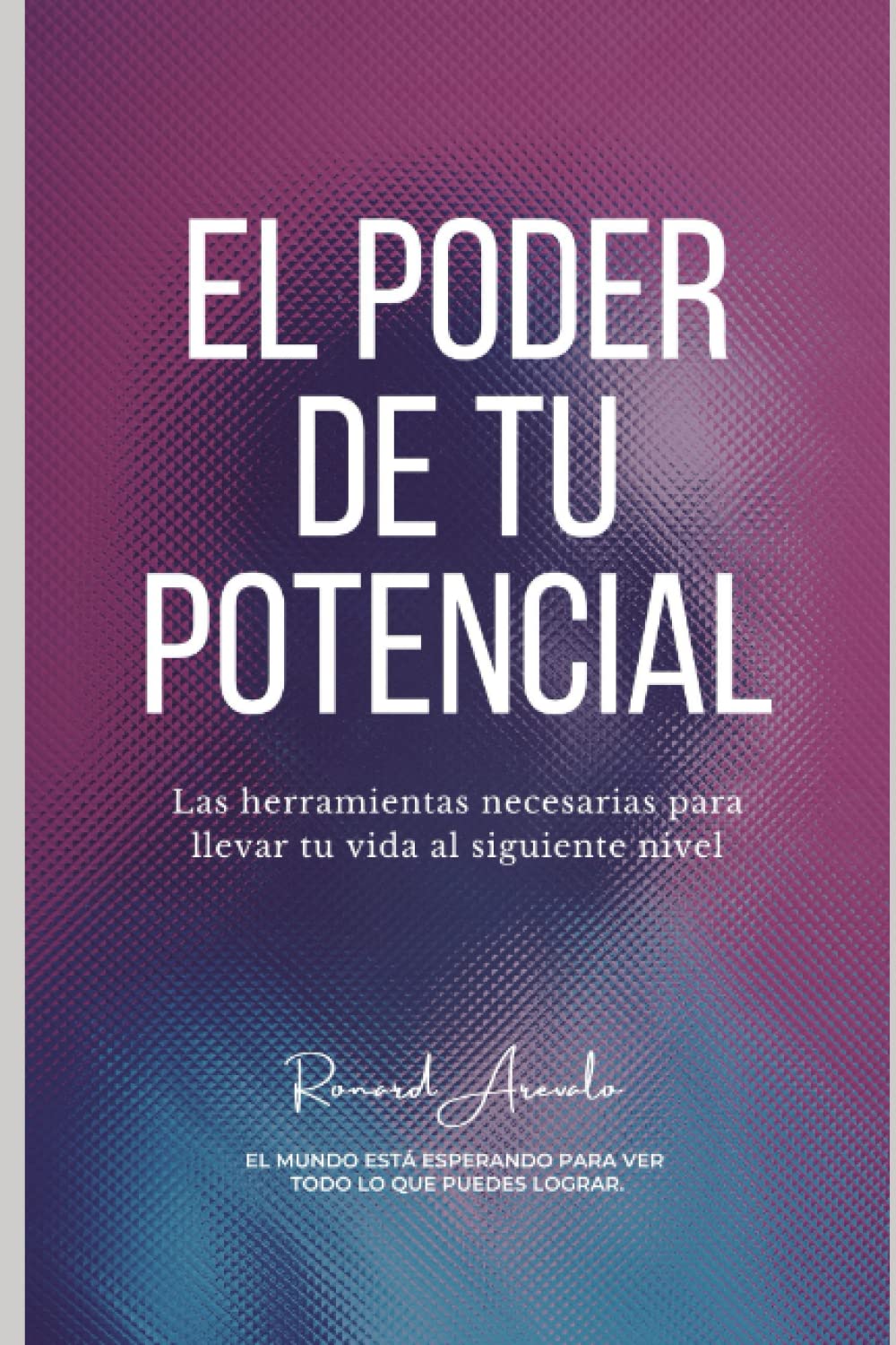 Amazon.com: El poder de tu potencial: Las herramientas necesarias para ...