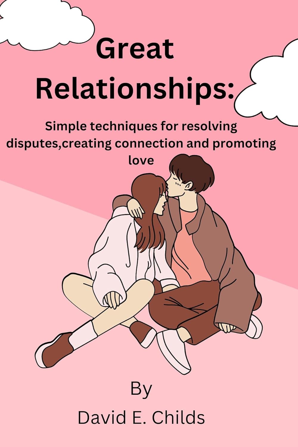 Great Relationships: Simple techniques for resolving disputes,creating ...