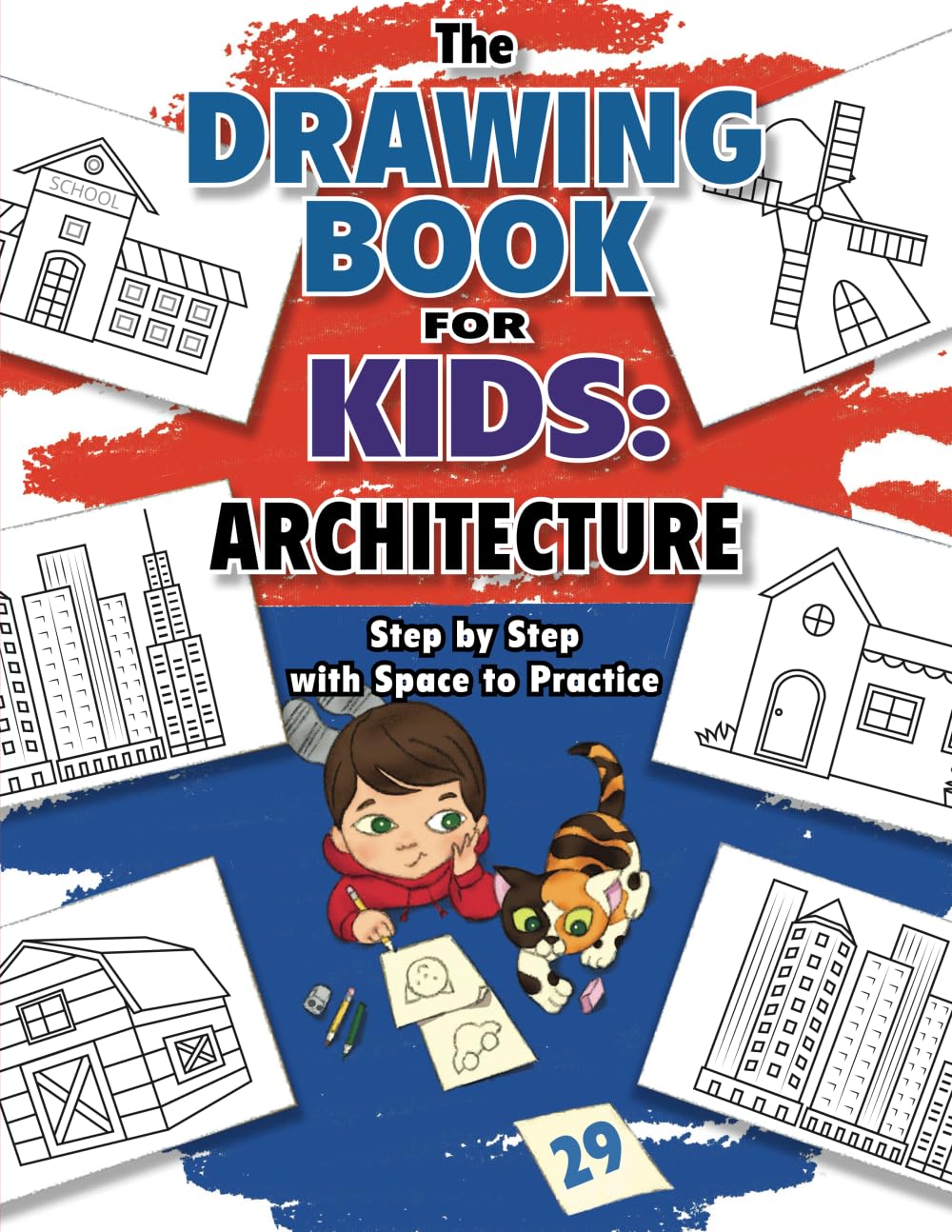 The Drawing Book for Kids: Architecture — Step by Step with Space to ...