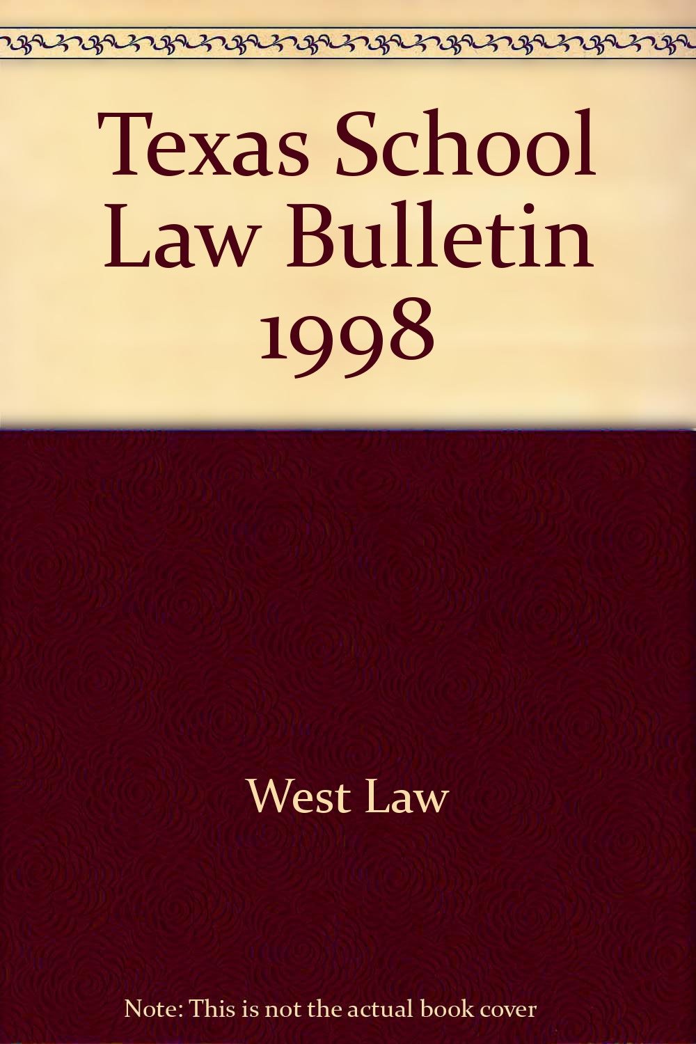 Texas School Law Bulletin 1998: unknown author: 9780314230577: Amazon ...