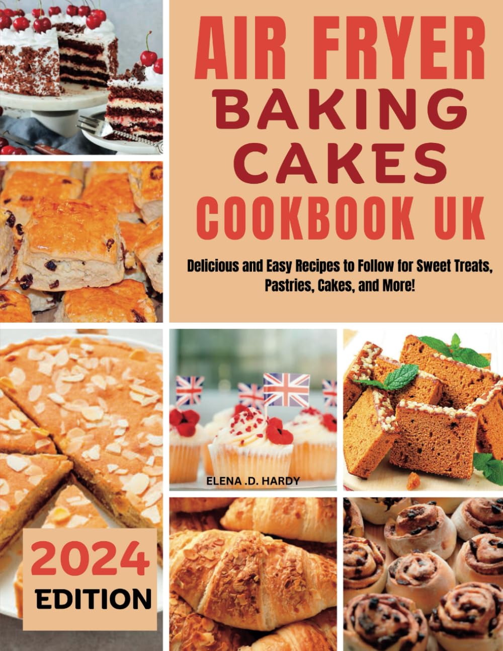 AIR FRYING BAKING CAKES COOKBOOK UK: Delicious and Easy Recipes to ...